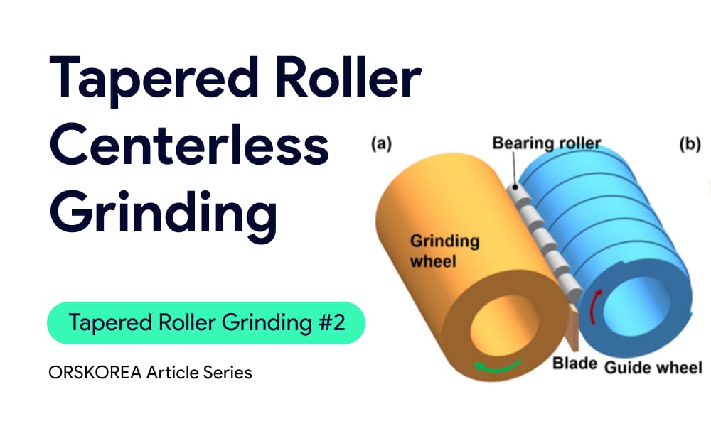 Tapered Roller Grinding Process #2